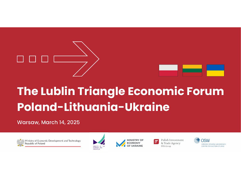 The Lublin Triangle Economic Forum Poland-Lithuania-Ukraine – Polish ...